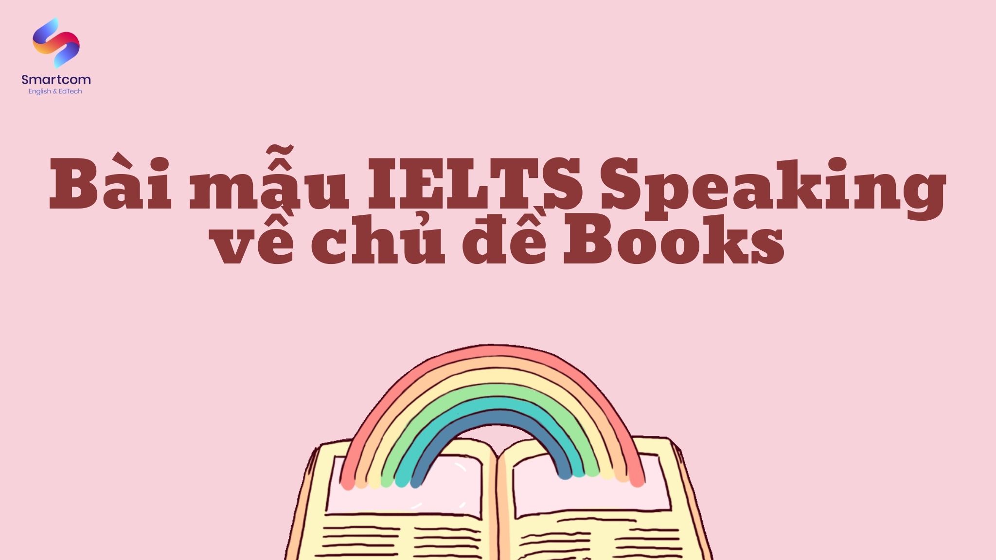IELTS Vocabulary Topic Books và Sample 3 Parts Speaking