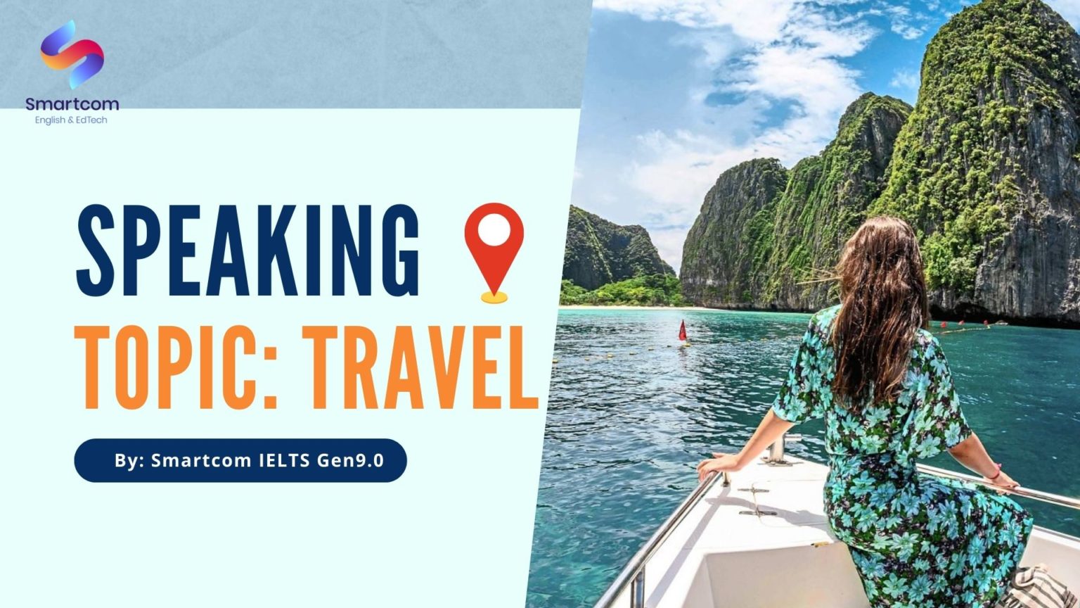 Speaking chủ đề Travel: Vocabulary & Sample answers