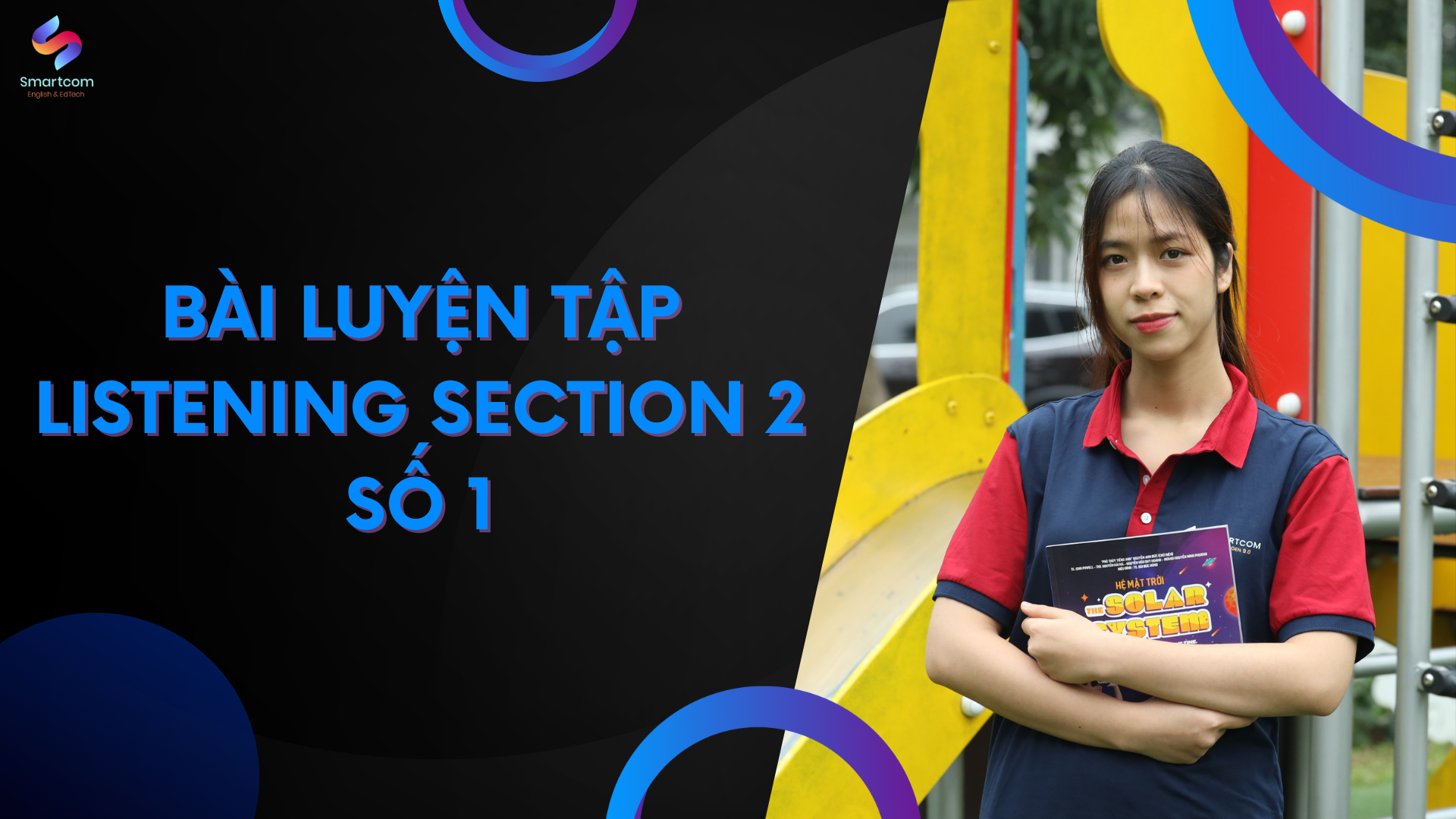 IELTS Listening section 2 - Tips, bài tập và đáp án