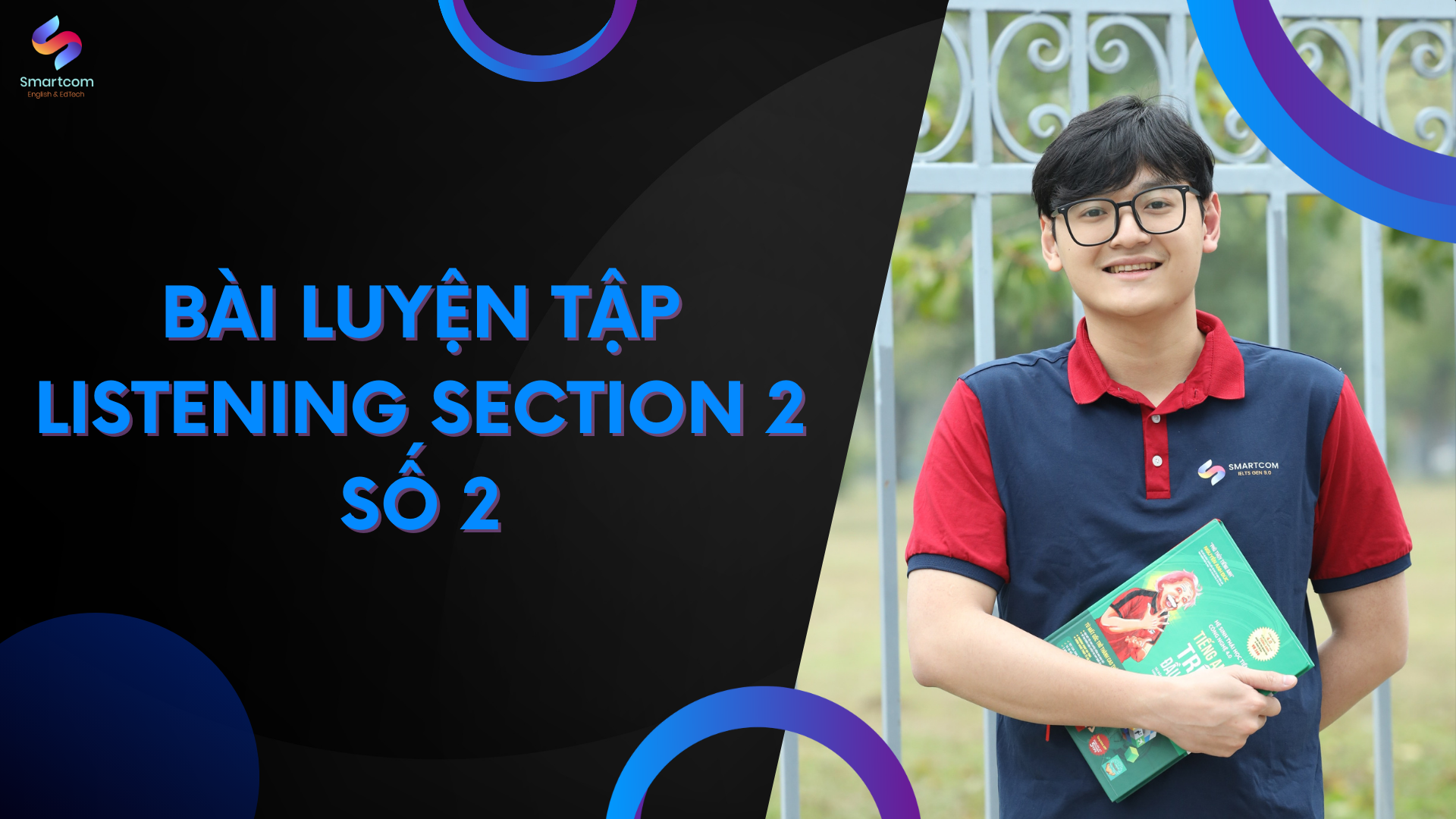 IELTS Listening section 2 - Tips, bài tập và đáp án