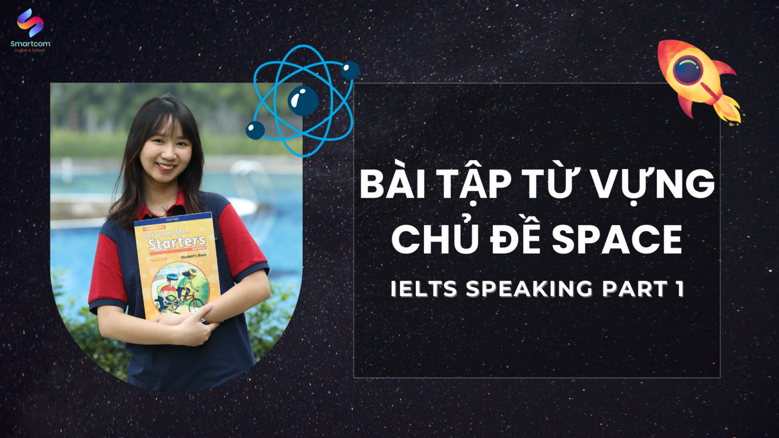Bộ từ vựng IELTS giải gọn chủ đề SPACE