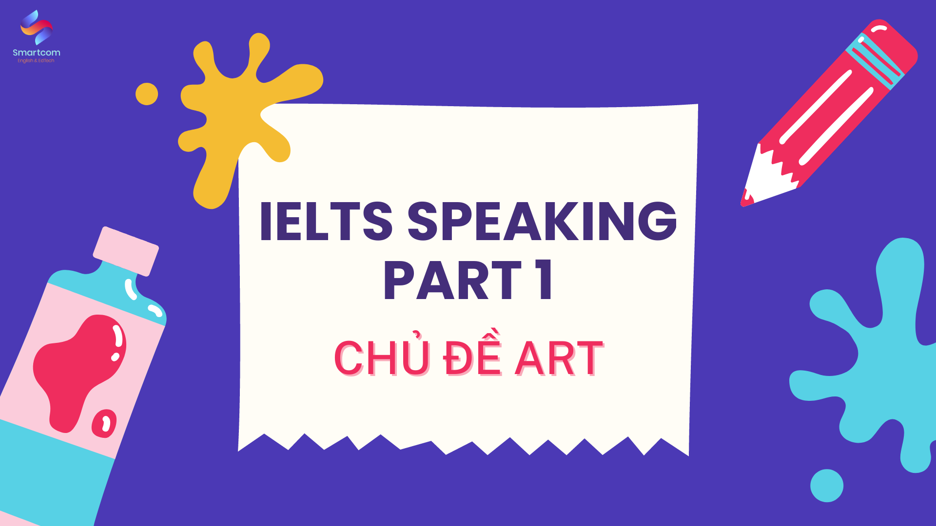 ART vocabulary IELTS Speaking - Từ vựng và bài tập ứng dụng