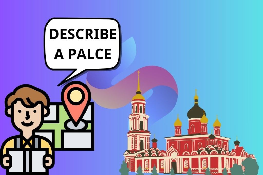 IELTS Speaking part 2 topic "Describe a place"