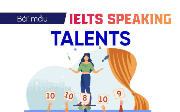 Ielts Speaking Talents Chủ Đề Part 1,2,3