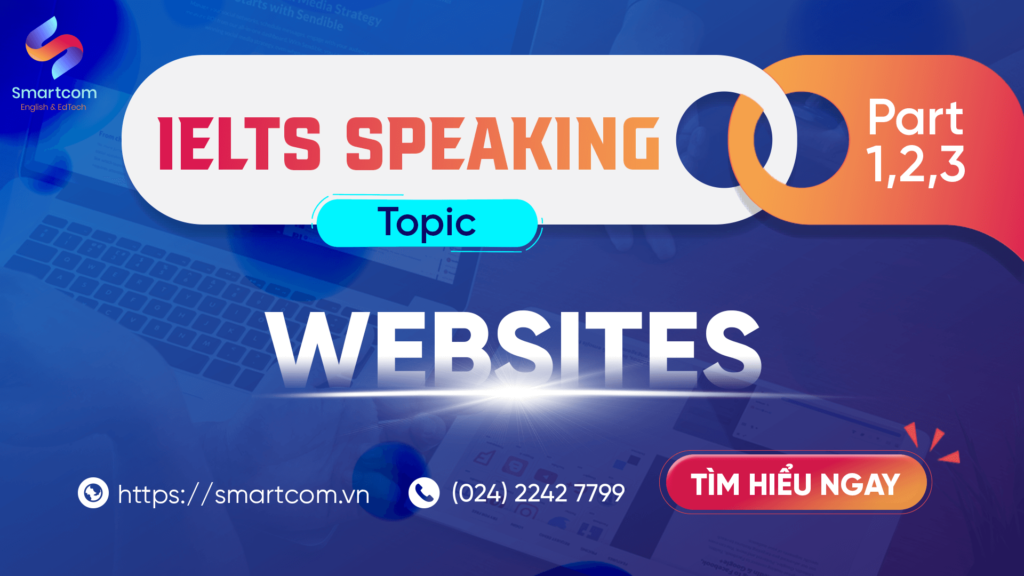 Ielts Speaking Websites Chủ Đề Part 1,2,3