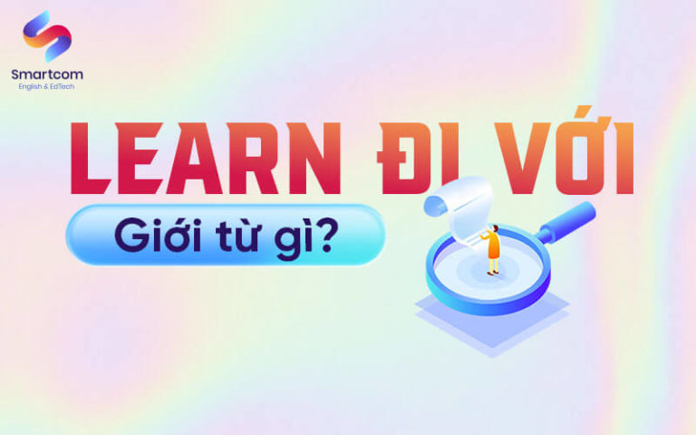 Learn To V Hay Ving [ Cấu Trúc Và Công Thức Dùng ]