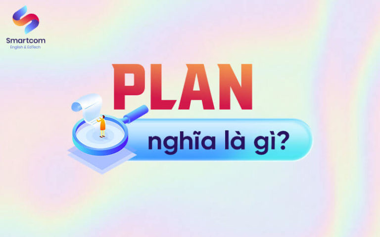 Plan To V Hay Ving [ 5P Hiểu Đúng Làm Đúng ]