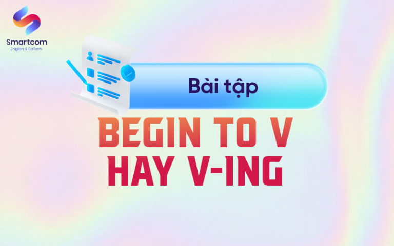 Begin To V Hay Ving [ Thành Thạo Từ A-Z ]