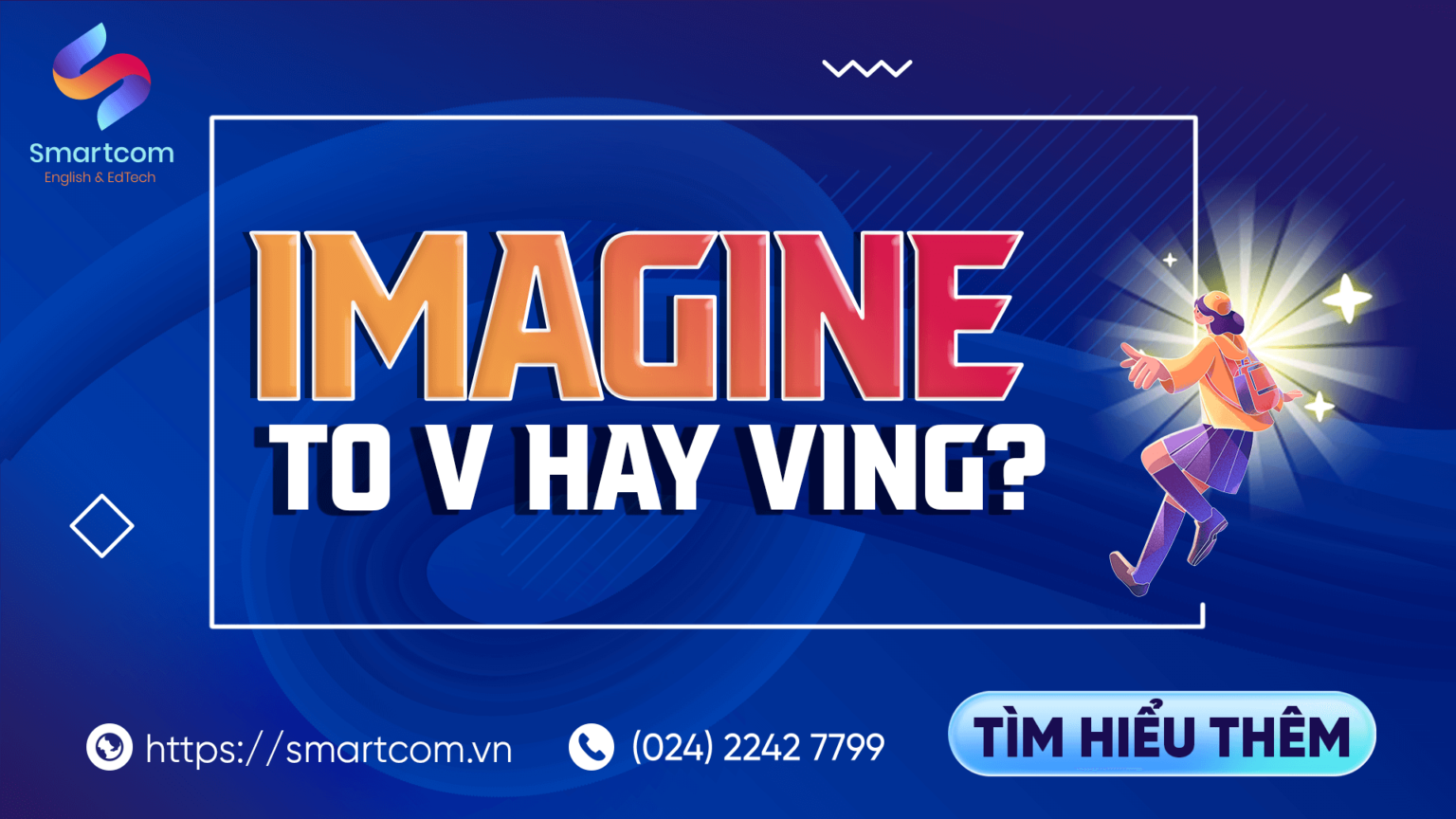 Imagine To V Hay Ving [ 5P Hiểu Và Thành Thạo ]