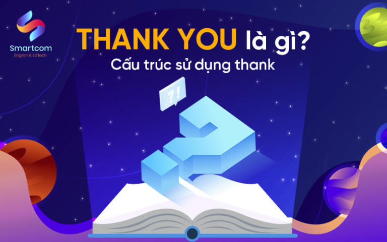 Thank you là gì? Hiểu và phân biệt với Thanks trong 1 phút