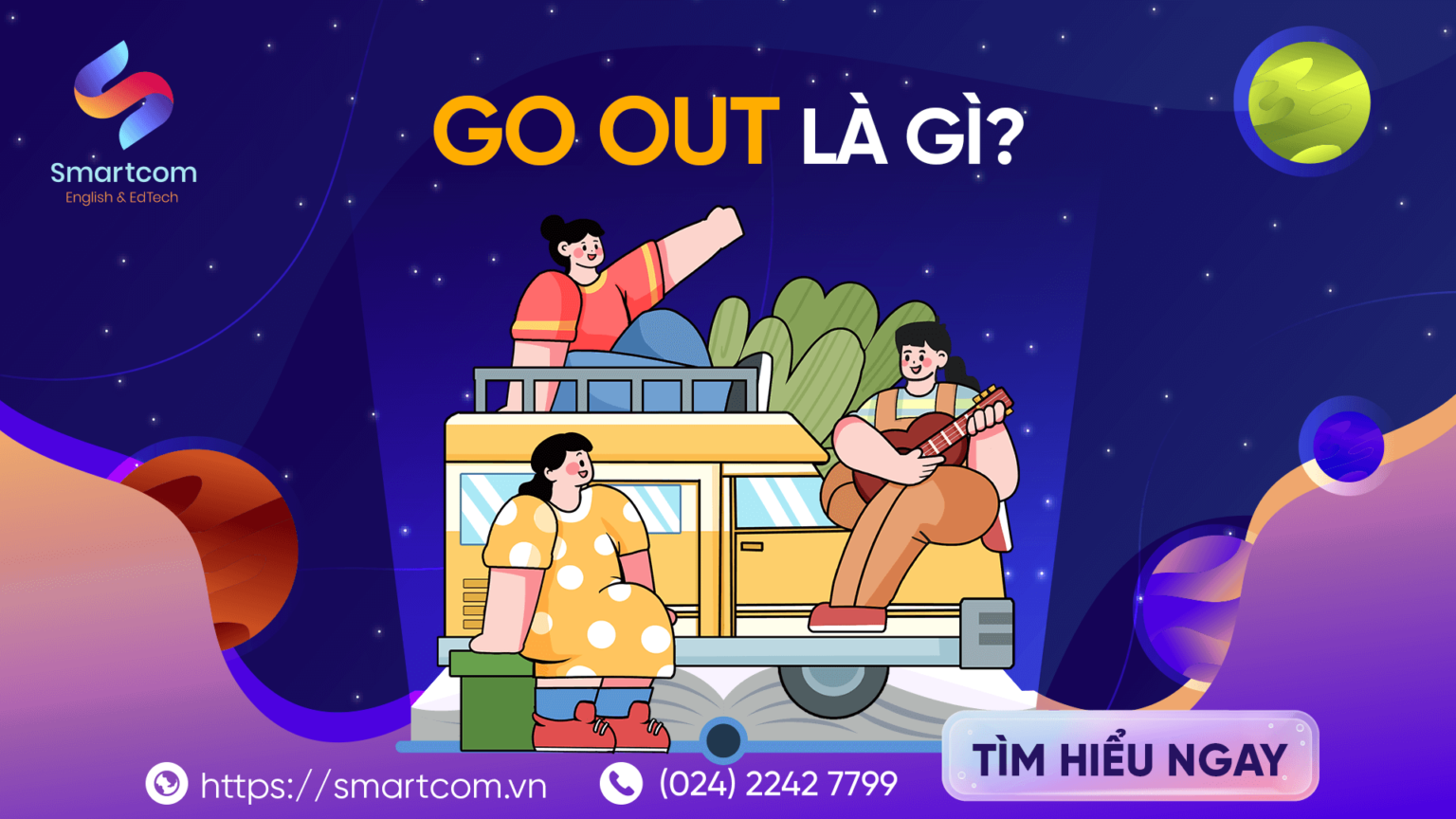 Go out là gì? Hiểu nhanh làm đúng trong 5 phút