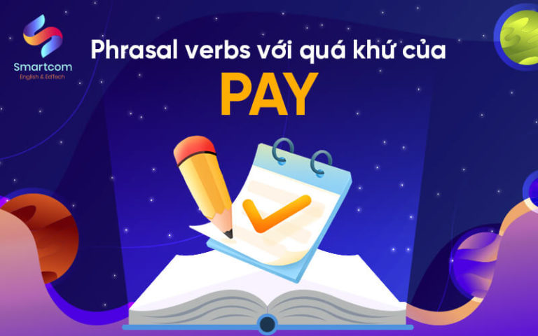 Quá khứ của pay [ 5P thành thạo V2 V3 của pay ]