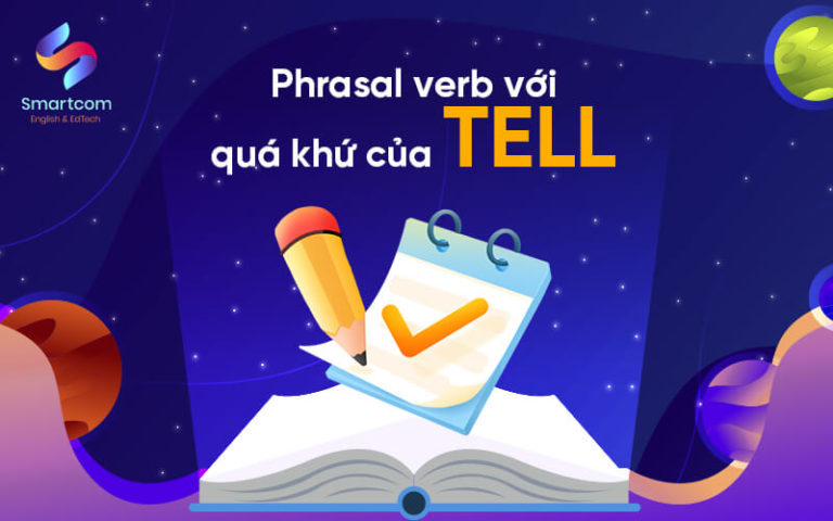 Quá khứ của tell [ Toàn bộ V2 V3 của tell và các cụm từ ]