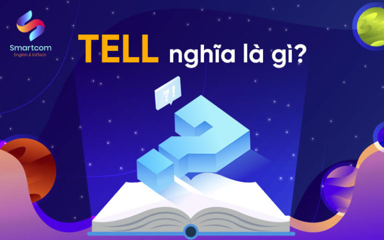 Quá khứ của tell [ Toàn bộ V2 V3 của tell và các cụm từ ]