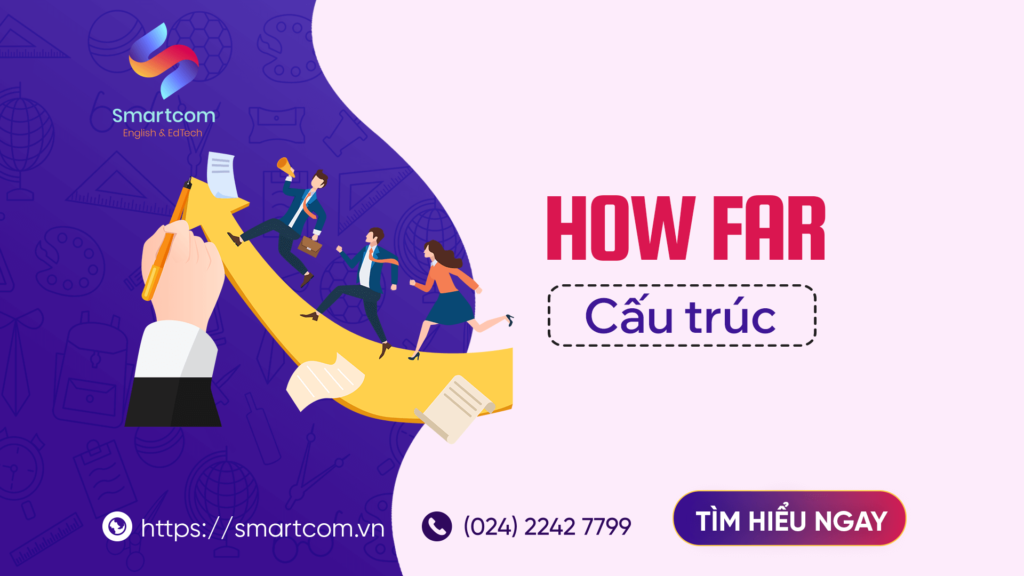 Cấu trúc how far [5 phút hiểu nhanh công thức]