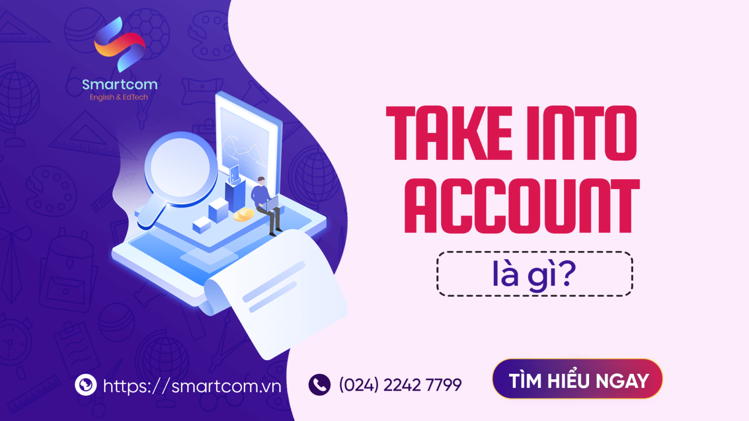 Take into account là gi? Chi tiết A-Z cấu trúc